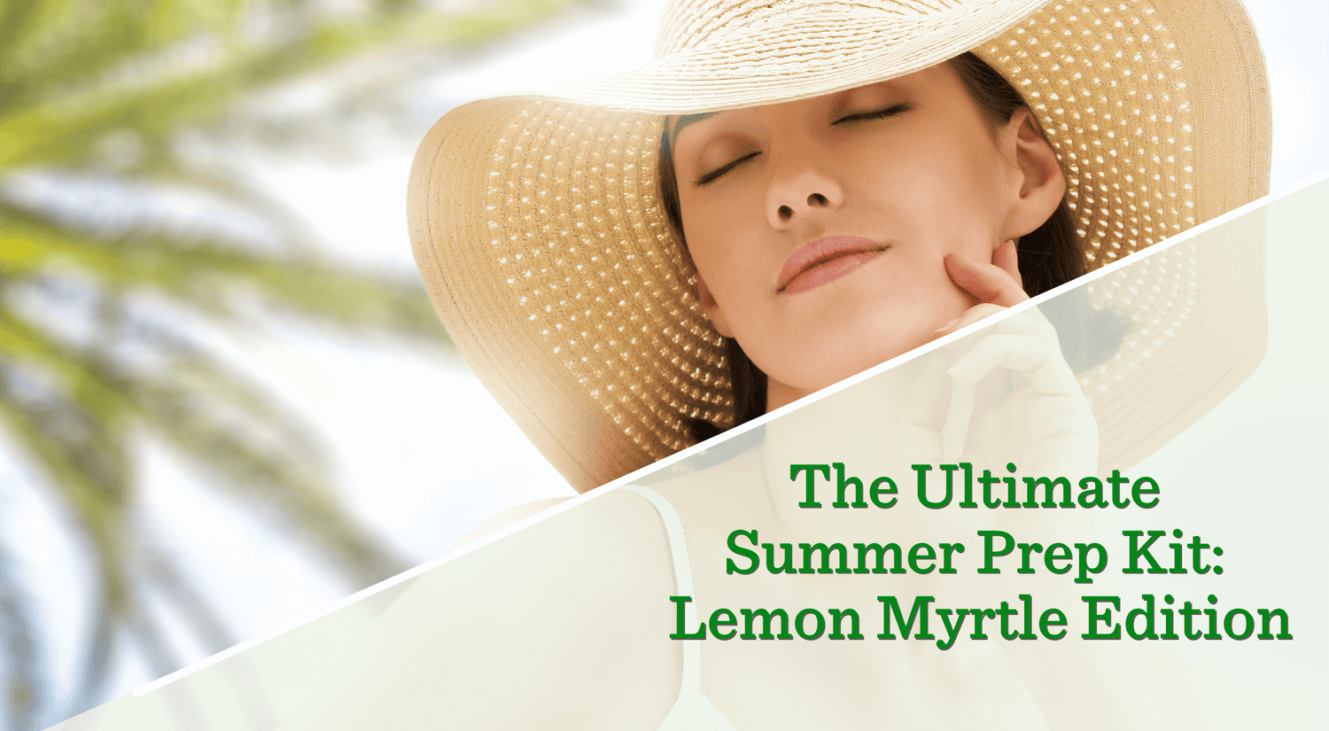 The Ultimate Summer Prep Kit: Lemon Myrtle Edition – Lemon Myrtle ...